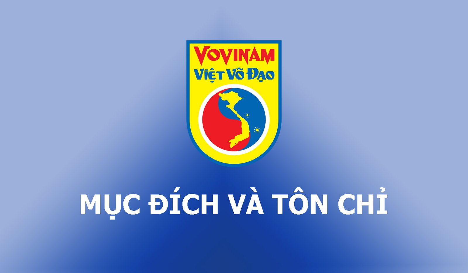 MỤC ÐÍCH VÀ TÔN CHỈ MÔN PHÁI VOVINAM